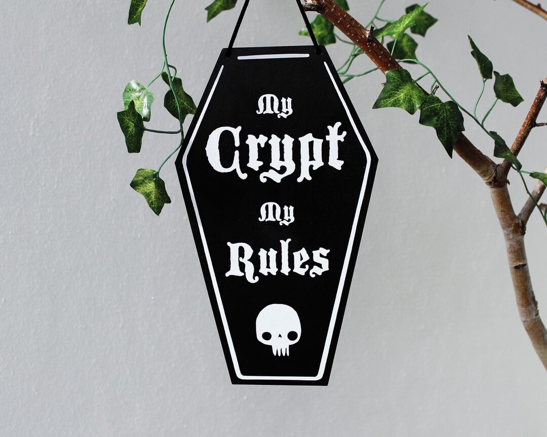 Gothic Coffin Decor Sign: 'my Crypt My Rules', Spooky Halloween Wall ...