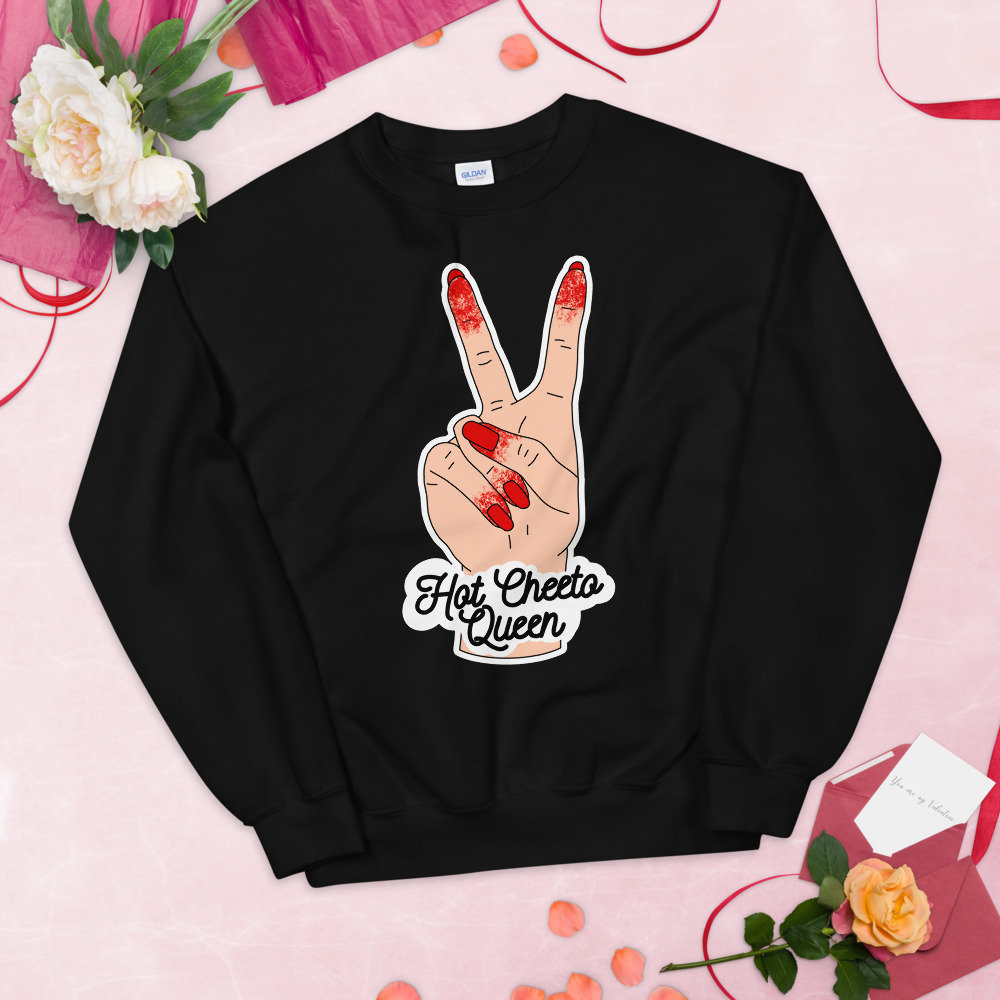Hot Cheeto Queen Unisex Sweatshirt - Etsy