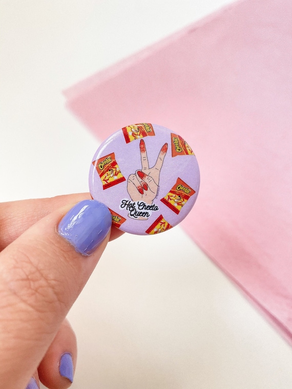 Hot Cheeto Queen Button Pin Food Mexican Foods Cute | Etsy