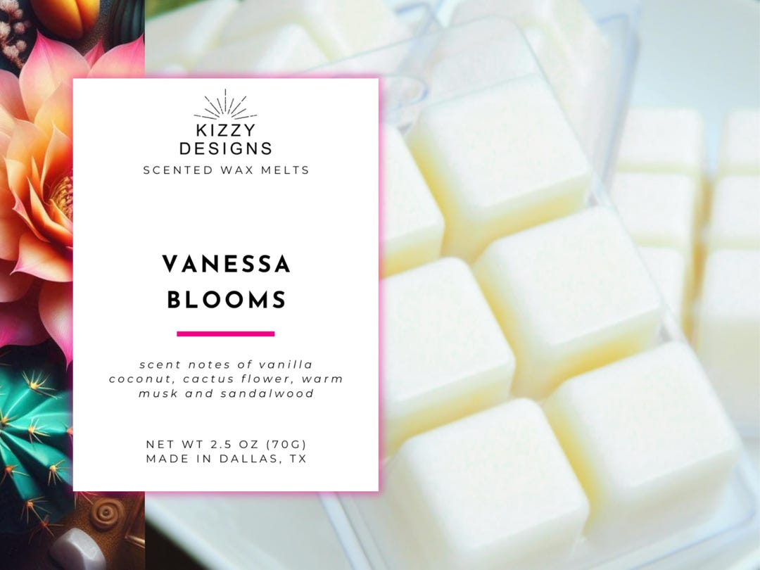 Vanessa Blooms Wax Melts, Kizzy Designs Scented Wax Melts - Etsy