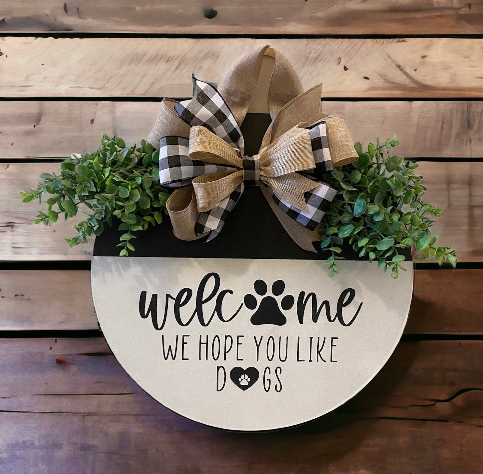 Welcome Dog Sign, Hope You Like Dogs, Gift for Dog Lover, Dog Mom Front ...