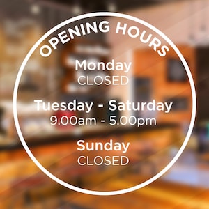 OPENING HOURS Circle Design Business Shop Company Opening Times Window ...