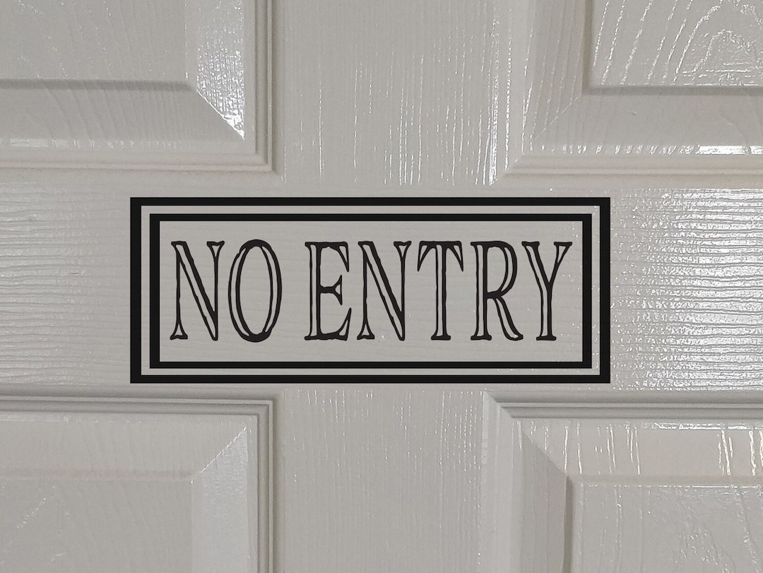 No Entry Door Decal, Matt Vinyl Decal Sticker for Home Décor - Etsy UK