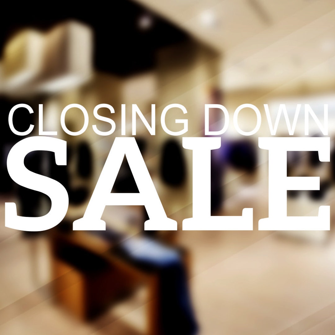 CLOSING DOWN SALE Shop Window Sticker Retail Promotion Display Vinyl ...