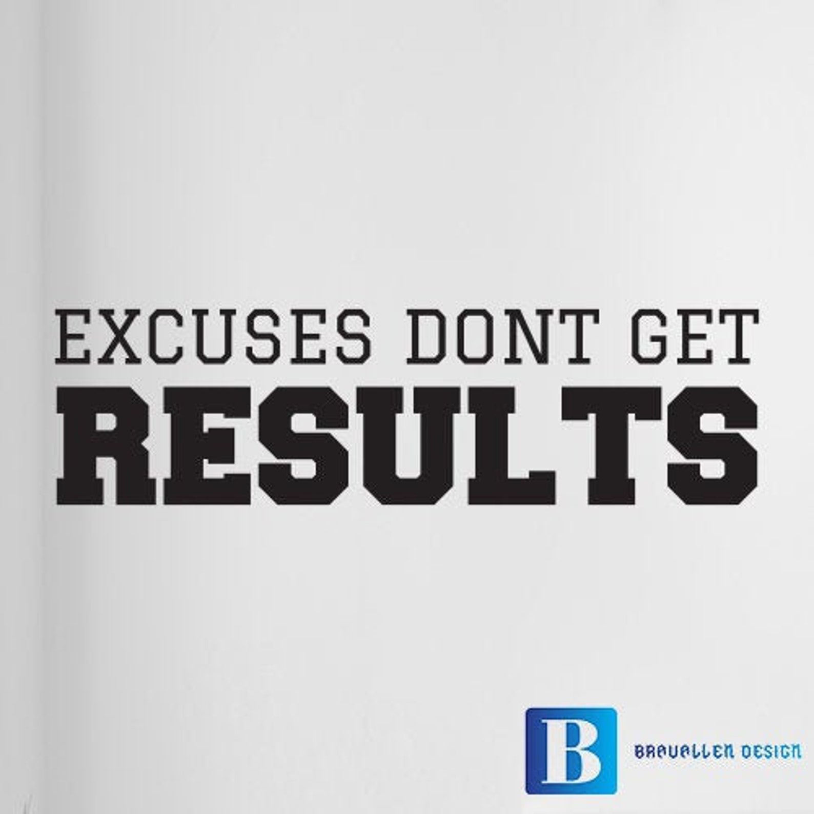 Excuses Don't Get Results Gym Wall Art Decal Sticker - Etsy UK