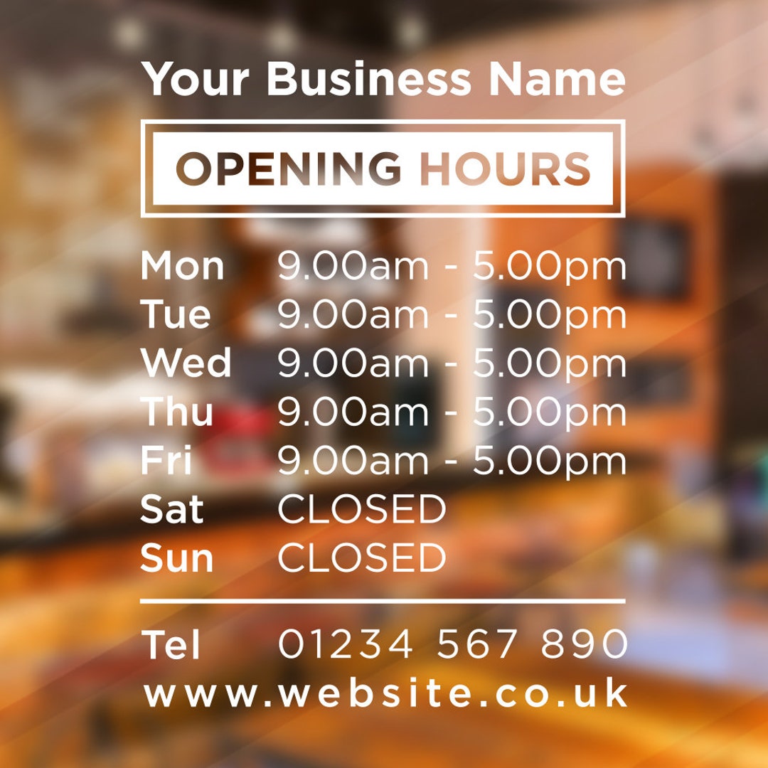 OPENING HOURS Business Shop Company Opening Times Window Door Matt ...