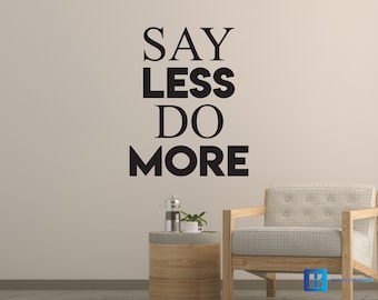 Say Less Do More | Etsy