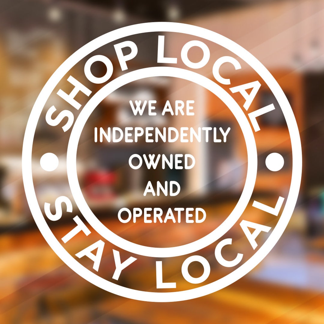 Shop Local Stay Local Support Small Business Window Vinyl Decal Sticker ...