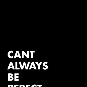 Cant Always Be Perfect Graphic Designer Quote DIGITAL DOWNLOAD Poster ...