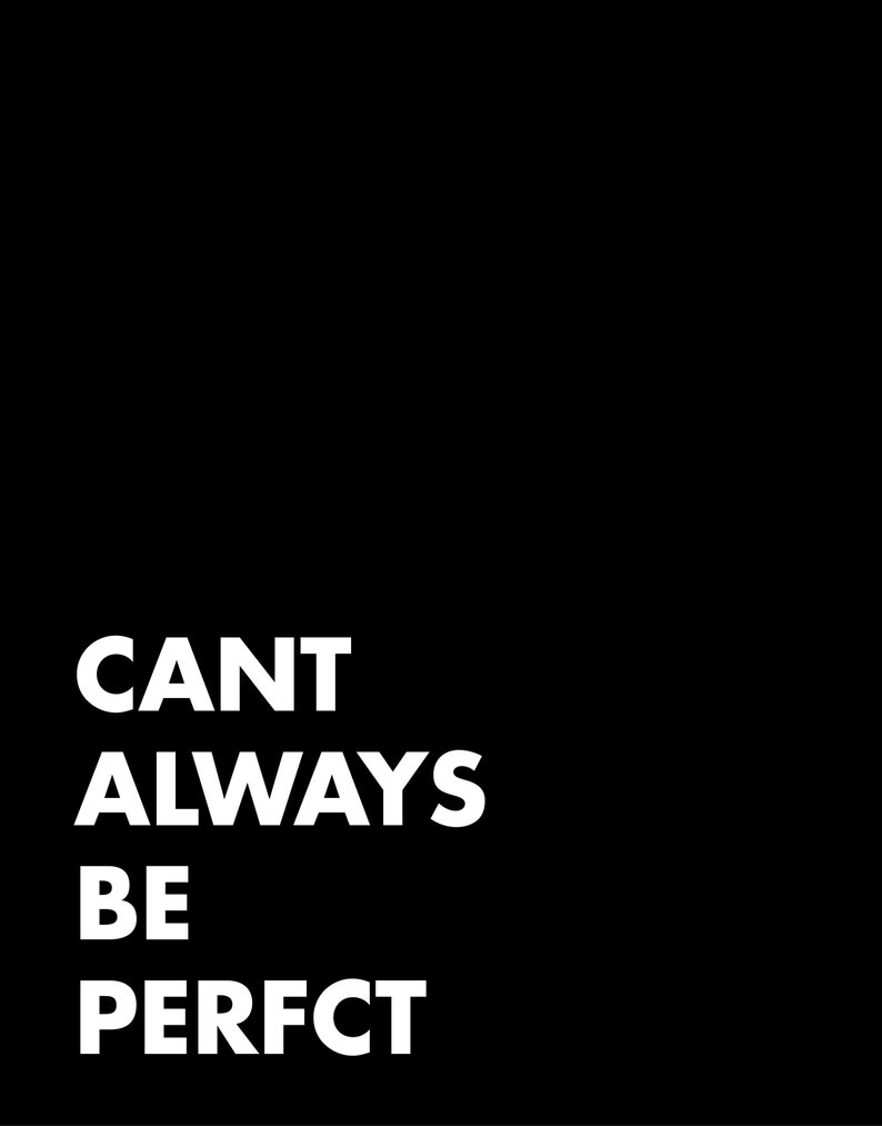 Cant Always Be Perfect Graphic Designer Quote DIGITAL DOWNLOAD - Etsy