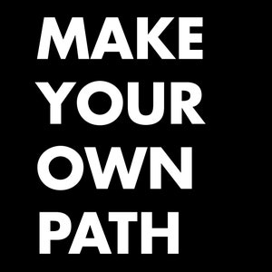 Make Your Own Path Graphic Designer Quote DIGITAL DOWNLOAD Poster ...