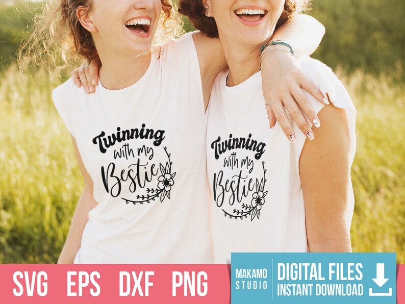 Besties Svg, Twinning With My Bestie SVG, Bestie Shirt Svg, Twins Svg ...