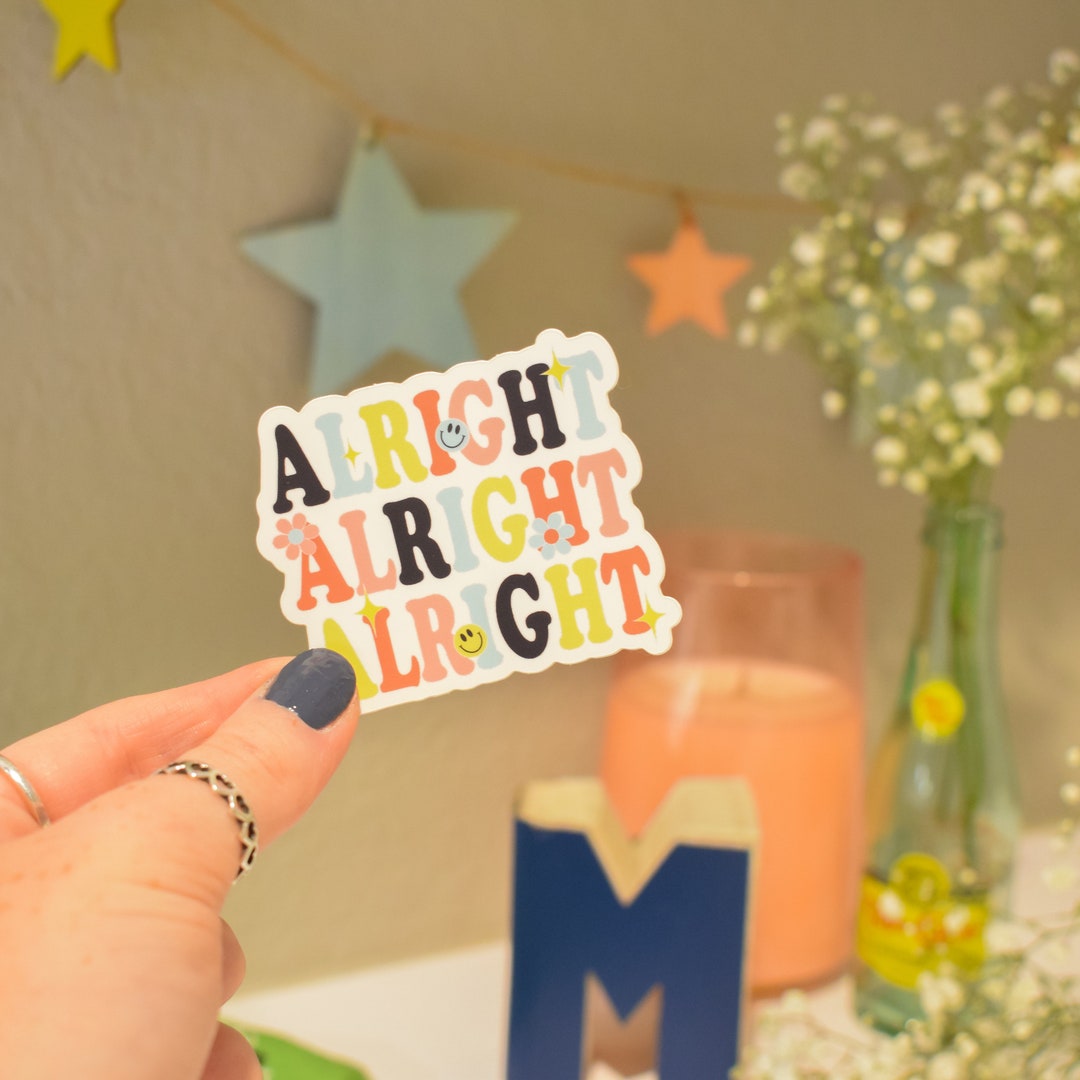 Alright Alright Alright Sticker - Etsy