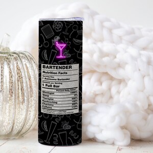 Bartender Tumbler Wrap, Bartender Nutrition Facts, Seamless 20oz Skinny ...