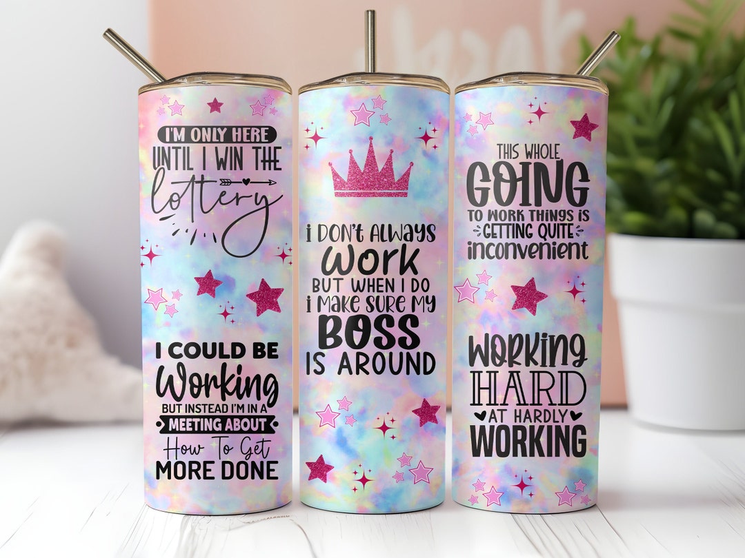 Funny Work Tumbler Wrap, Funny Office Quotes Seamless Glitter 20oz ...