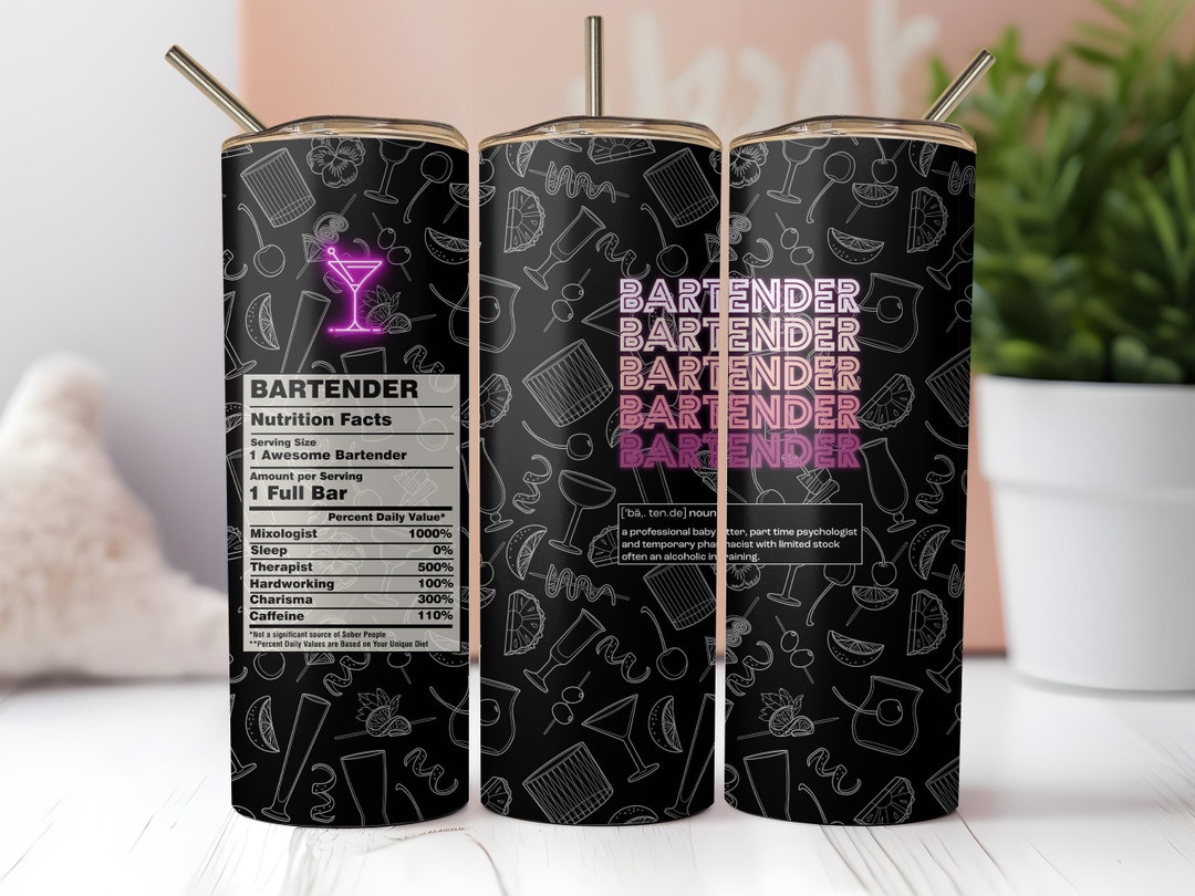 Bartender Tumbler Wrap, Bartender Nutrition Facts, Seamless 20oz Skinny ...