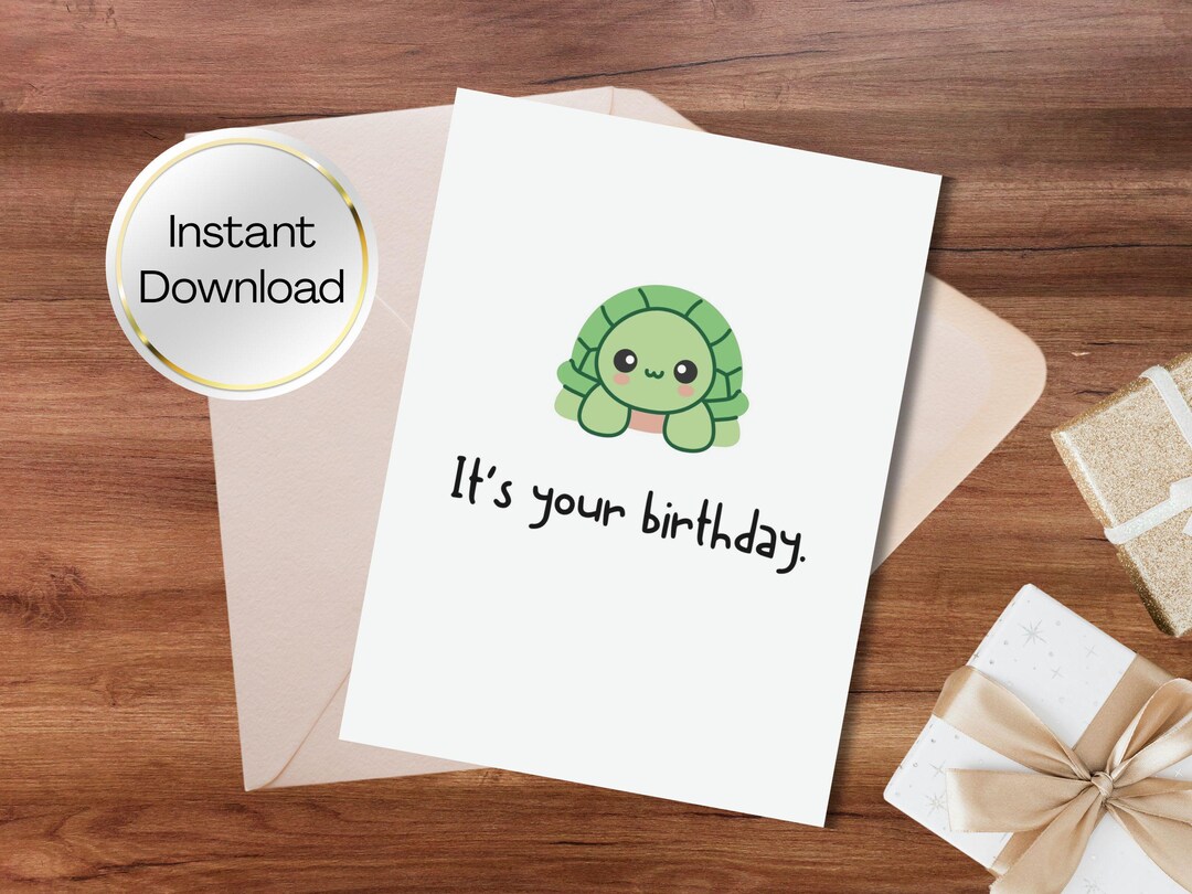 Cute Turtle Birthday Card – Punny Design (digital Download) - Etsy