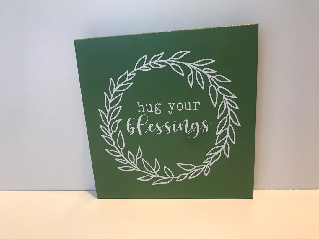 Hug Your Blessings Sign, Wall Decor, - Etsy