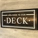 Welcome to Our Deck Sign| Deck Sign| Welcome Sign| Outdoor Sign ...