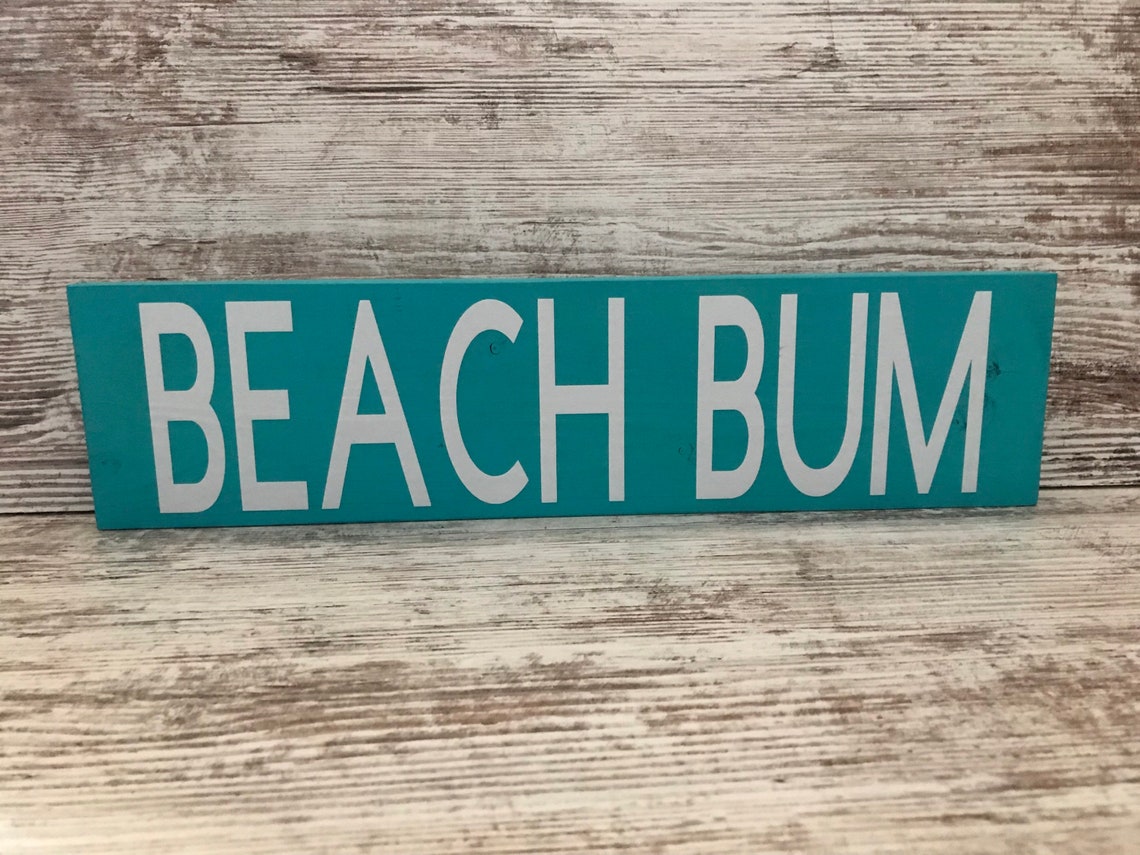 Beach Bum Sign, Beach Lovers Sign, Beach Sign , Nautical Sign, Beach ...