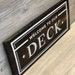 Welcome to Our Deck Sign Deck Sign Welcome Sign Outdoor Sign Outdoor ...