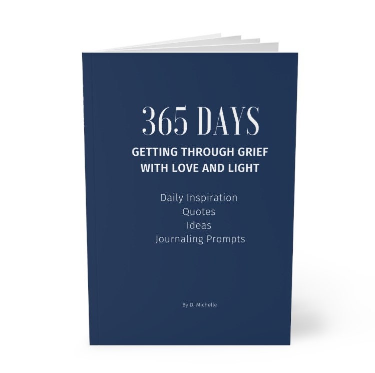 365 Days Getting Through Grief With Love and Light, Journal Prompt ...