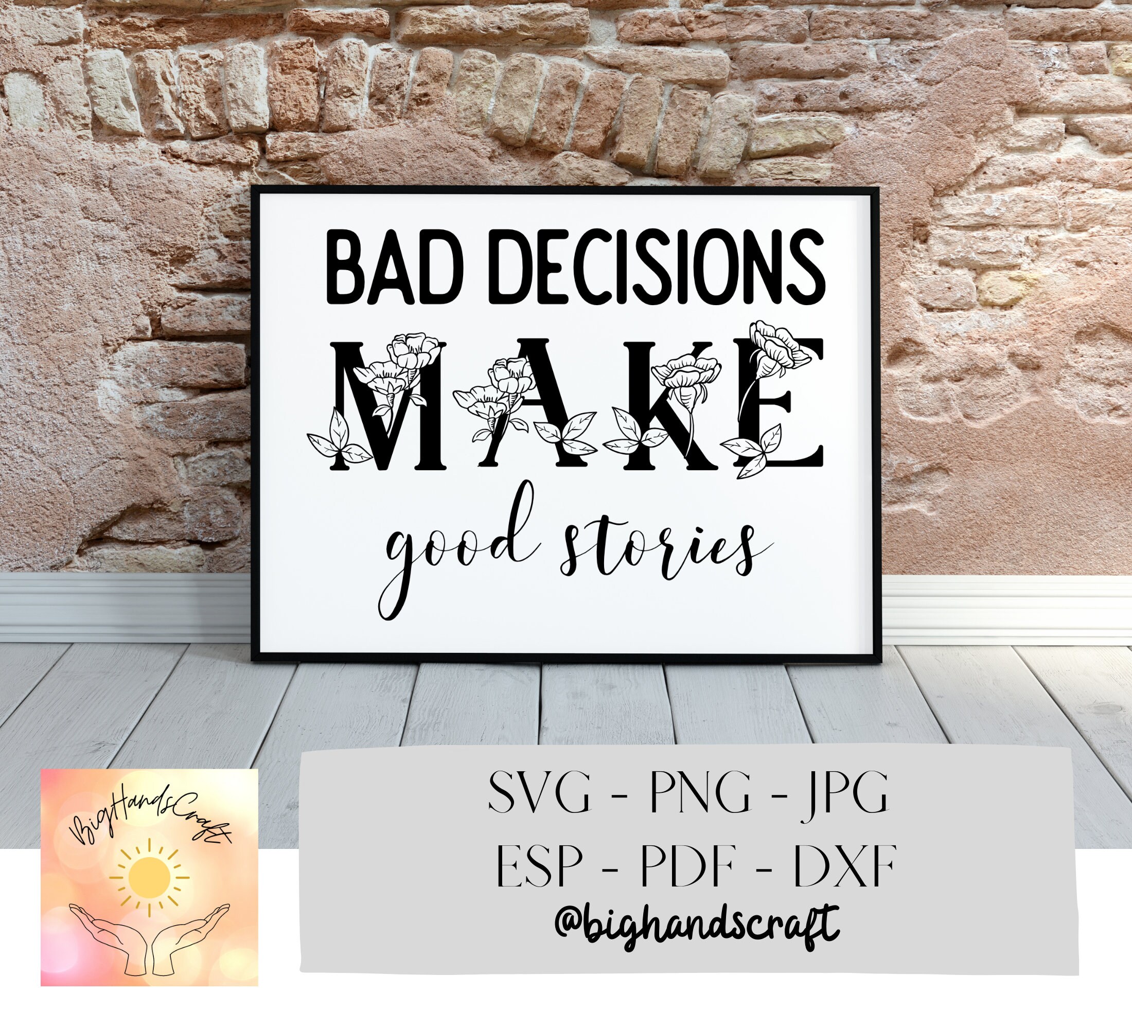 Bad Decisions Make Good Stories Svg Funny Quote Svg Bad - Etsy