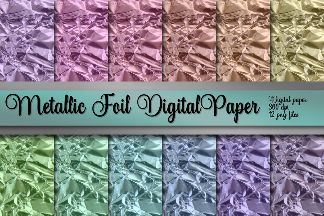 Metallic Foil Digital Paper Bundle, 12" X 12" 300 Dpi Png, Colorful ...