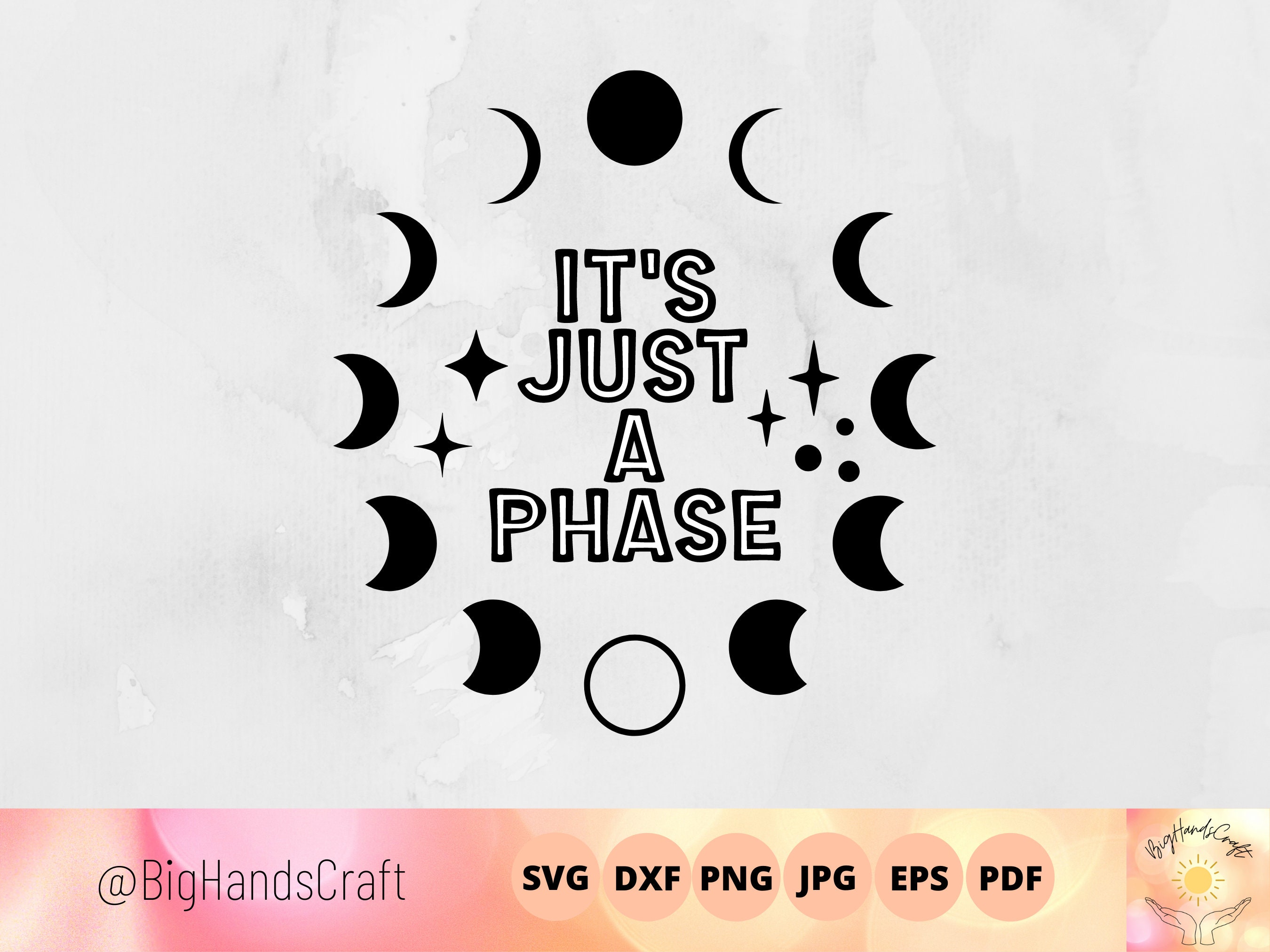 It's Just a Phase Svg, Moon Phase Cut File, Boho Full Moon Moon Phases ...