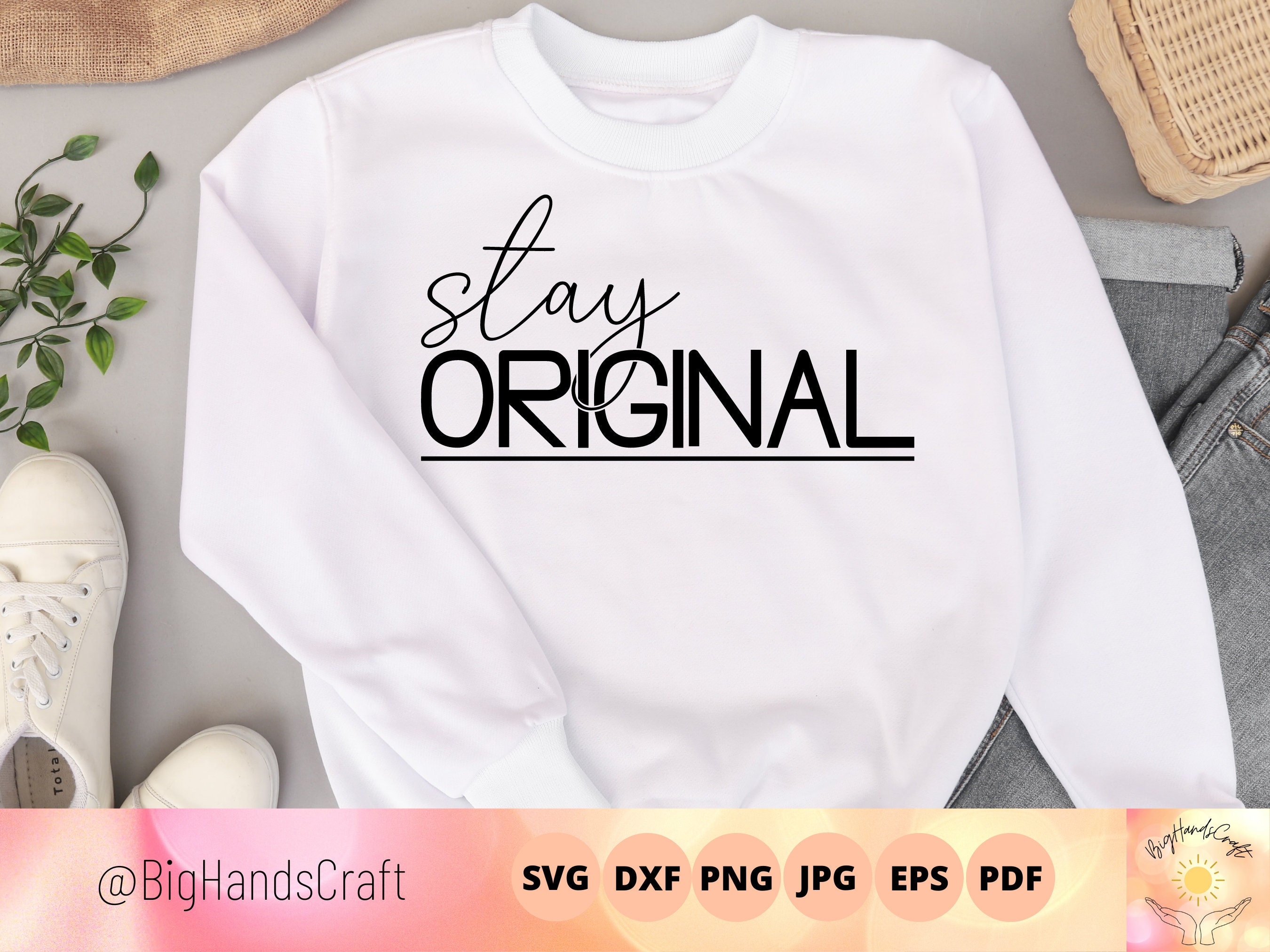 Stay Original Svg Statement T-shirt Cut File Be Original - Etsy