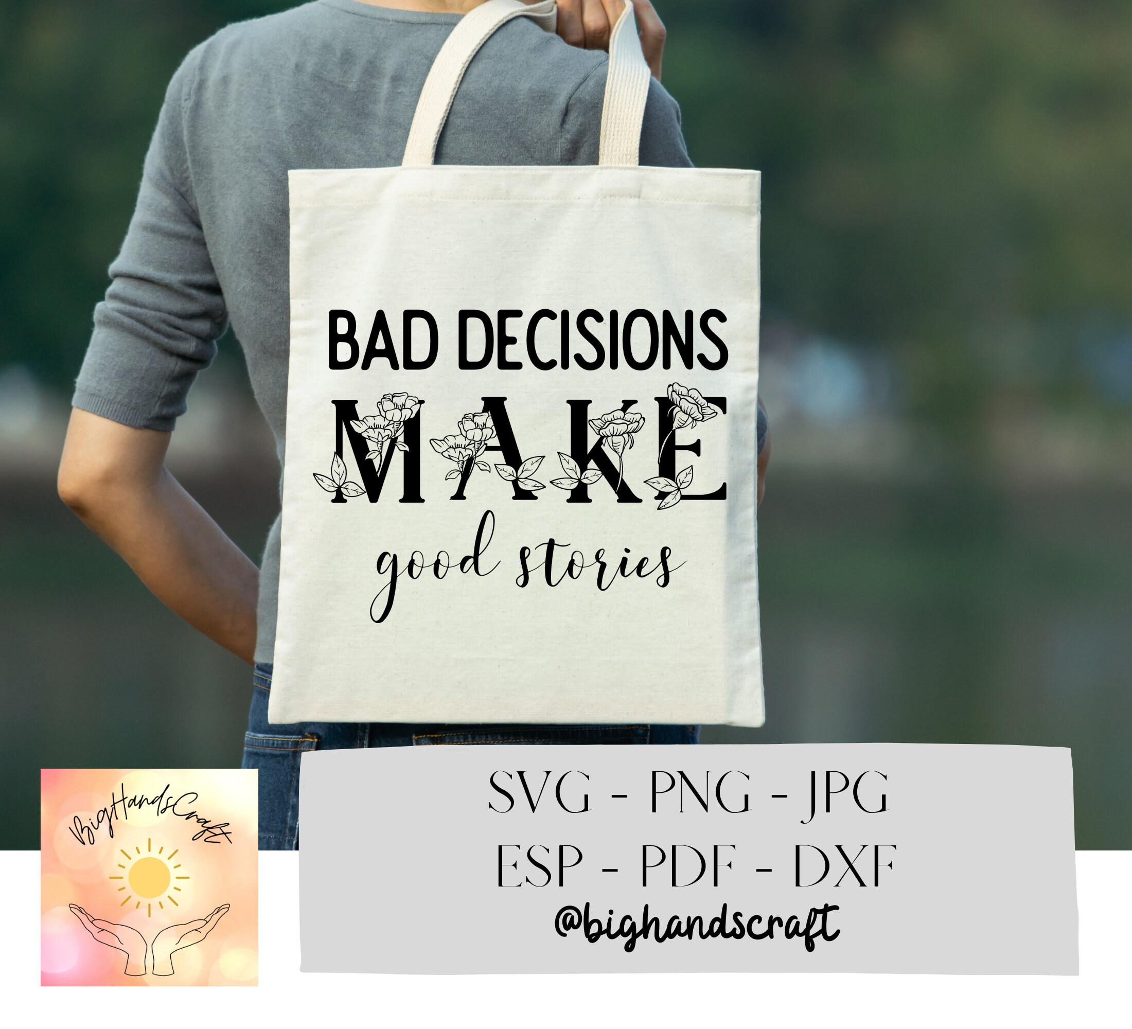 Bad Decisions Make Good Stories Svg Funny Quote Svg Bad - Etsy