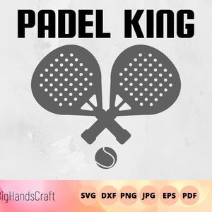 Padel King Svg, Gift for Padel Tennis Partner, Addicted to Padel ...