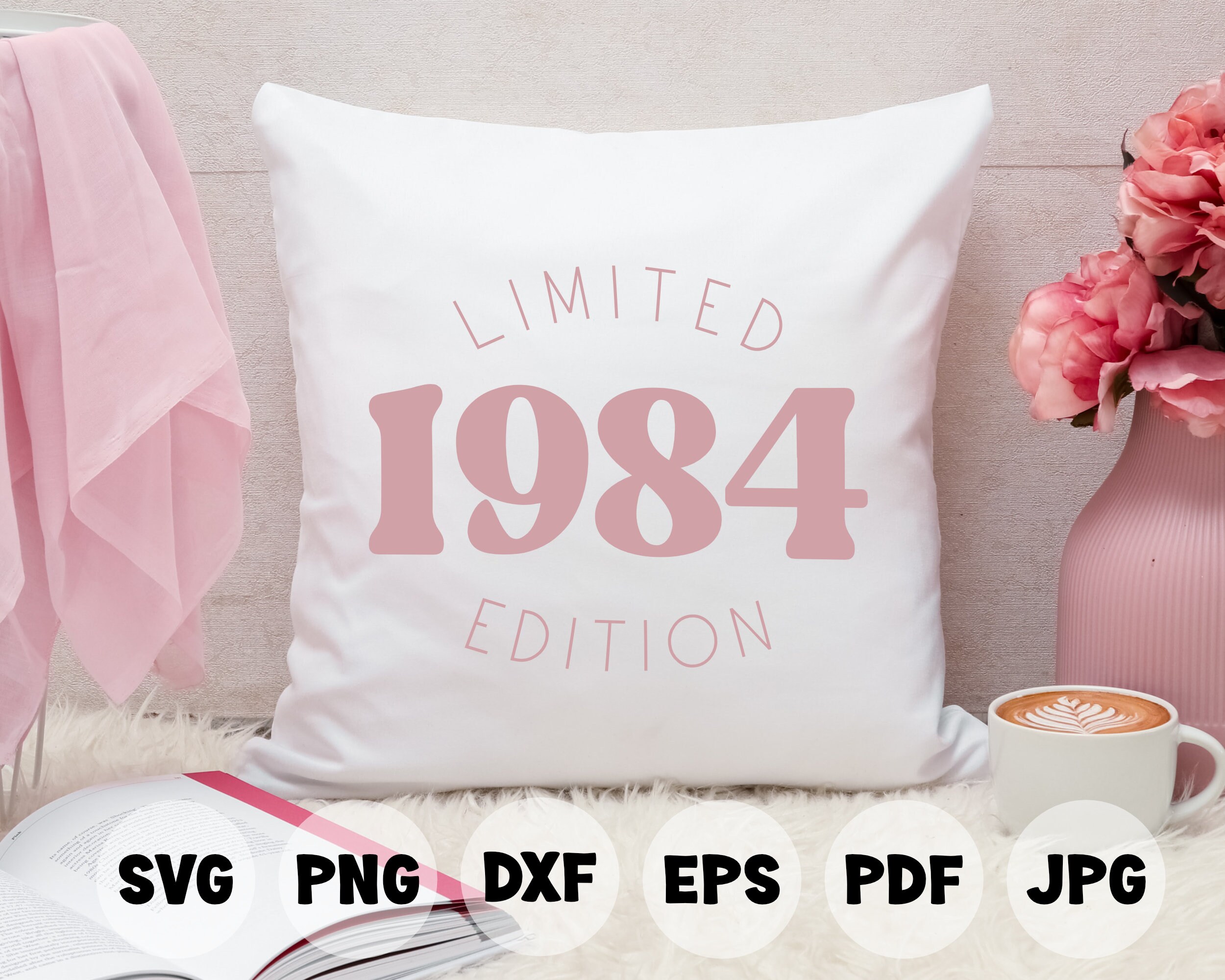 Limited Edition 1984, 40th Birthday Shirt Cut File, Born in 1984, 40 ...