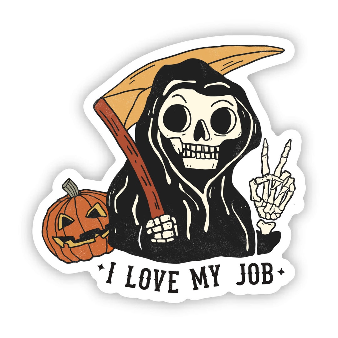 I Love My Job Sticker, Funny Skeleton, Halloween Stickers, Sarcastic ...