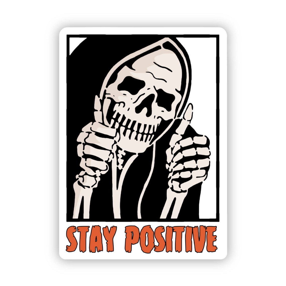 Stay Positive Skeleton Sticker Halloween Sticker Skeleton - Etsy