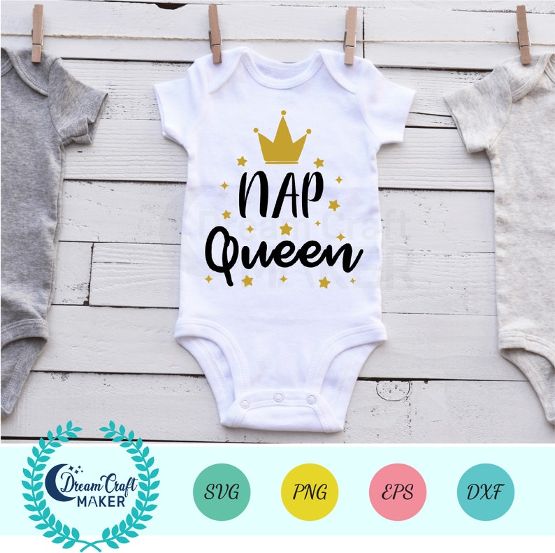 Nap King, Nap Queen Svg File, Baby Svg, Baby Boy Svg, Baby Girl Svg ...