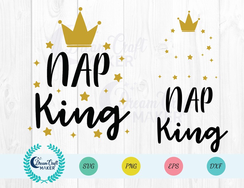Nap King, Nap Queen Svg File, Baby Svg, Baby Boy Svg, Baby Girl Svg, Newborn Svg, Baby Boy ...