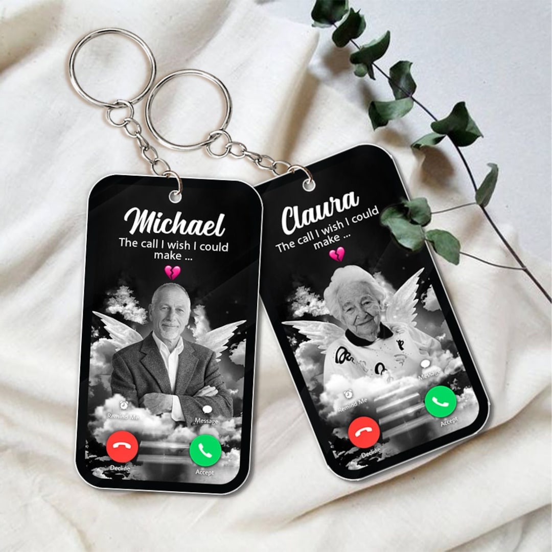 The Call I Wish I Could Make, Custom Photo Memorial Keychain, Phone ...