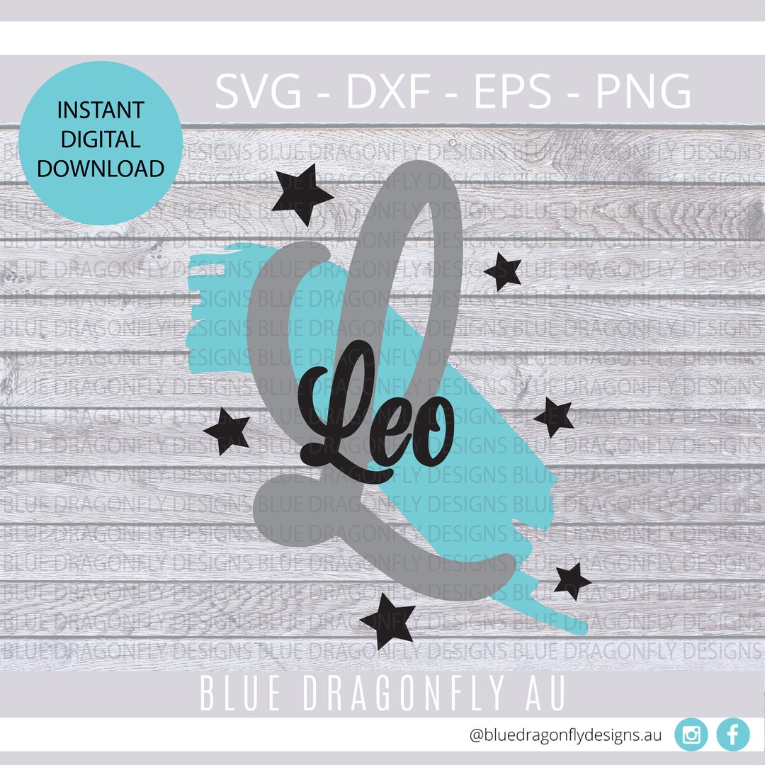 Leo SVG Star Sign SVG Astrology SVG Zodiac Svg Birthday Svg Svg for ...