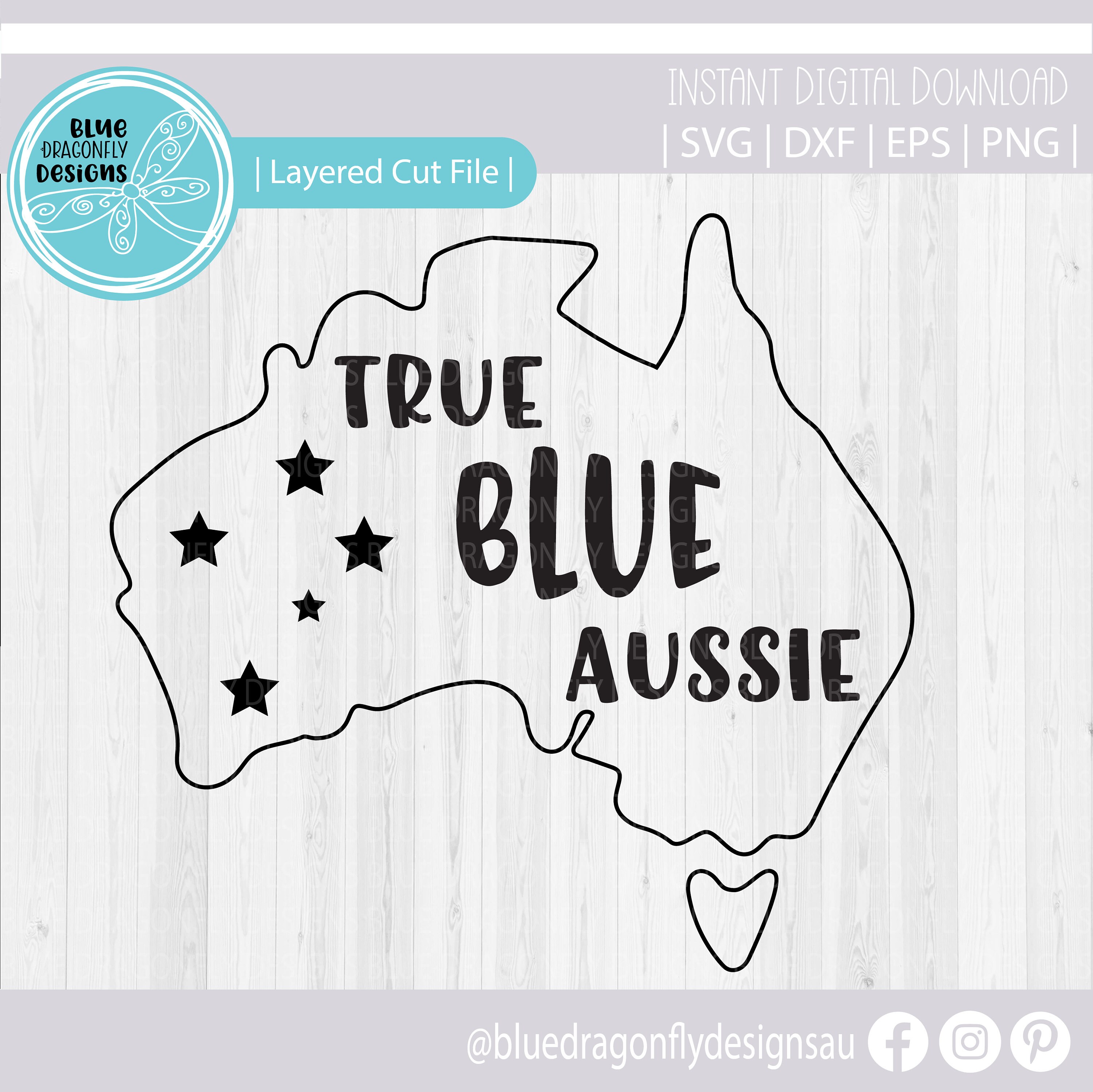 True Blue Aussie SVG - Aussie SVG - Australian SVG - Australia Day Svg ...