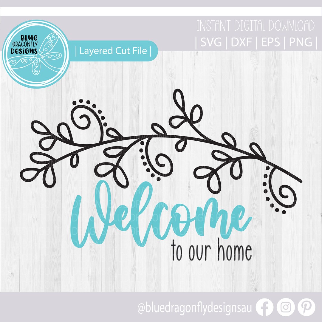 Welcome to Our Home Svg, Welcome Svg, Farmhouse Sign Svg, Home Svg ...