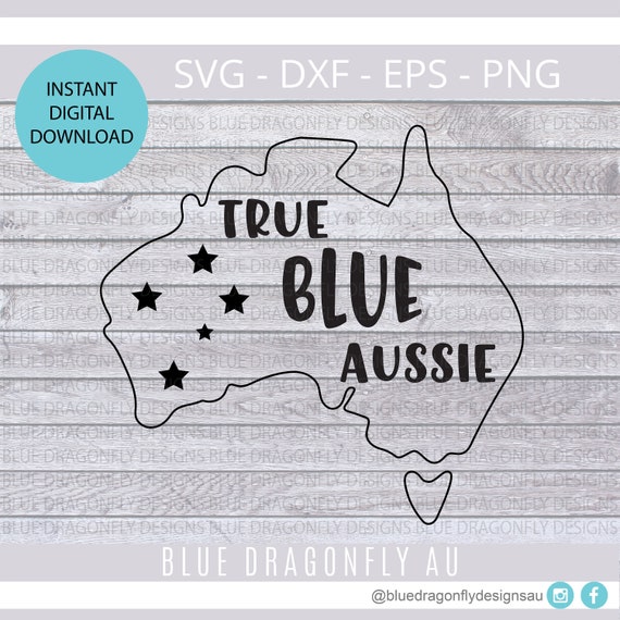 True Blue Aussie SVG Aussie SVG Australian SVG Australia - Etsy Australia