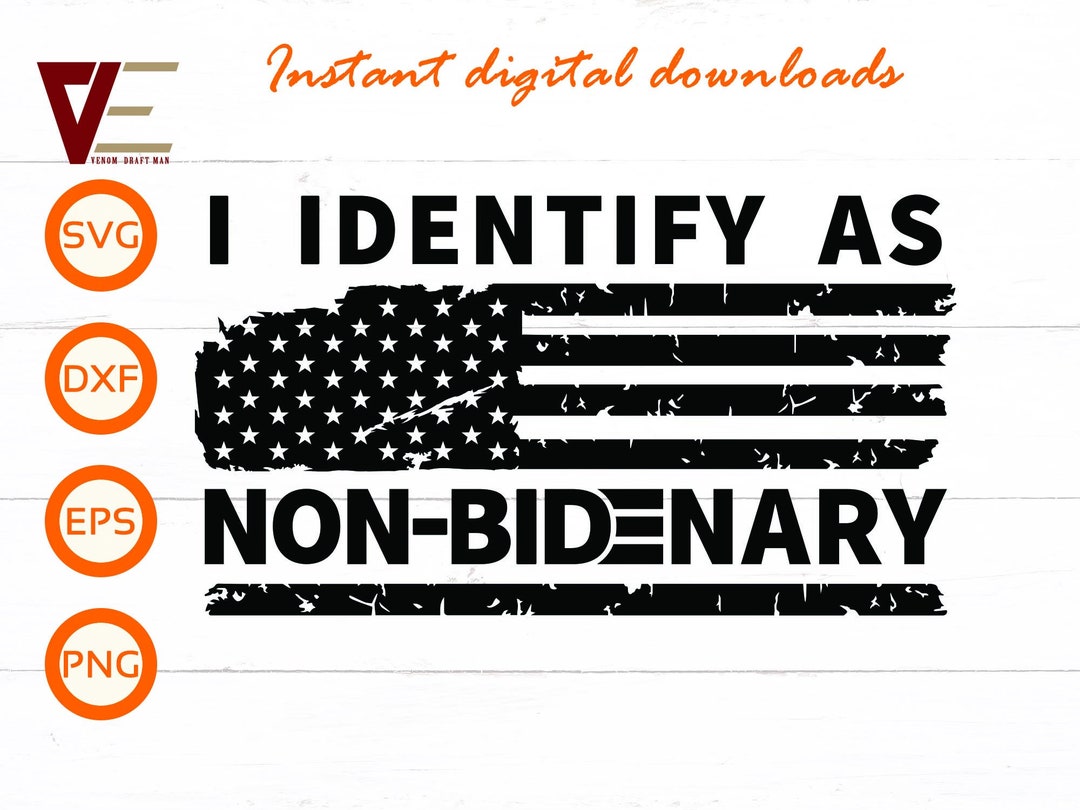 I Identify as Non Bidenary Svg, FJB Svg, Let's Go Brandon Svg, Anti ...