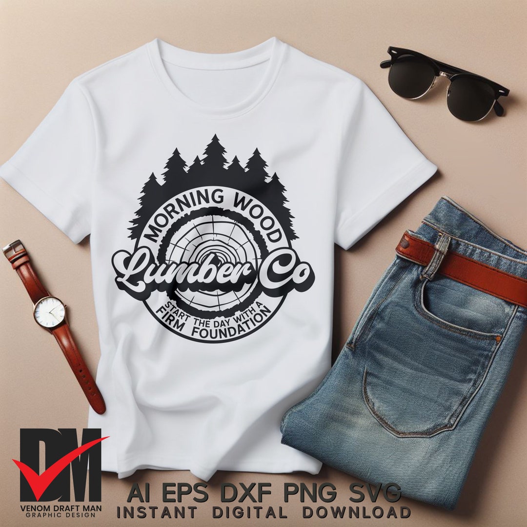 Morning Wood Lumber Co SVG, Funny Sayings Svg, Adult Humor Svg, Funny ...