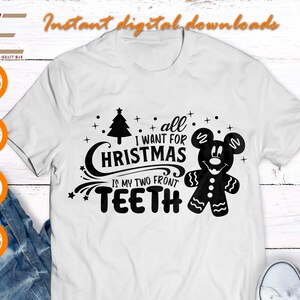 All I Want for Christmas is My Two Front Teeth Svg, Christmas ...