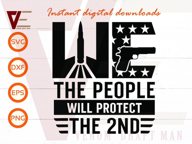 We the People Will Protect the 2ND Svg Second Amendment SVG - Etsy