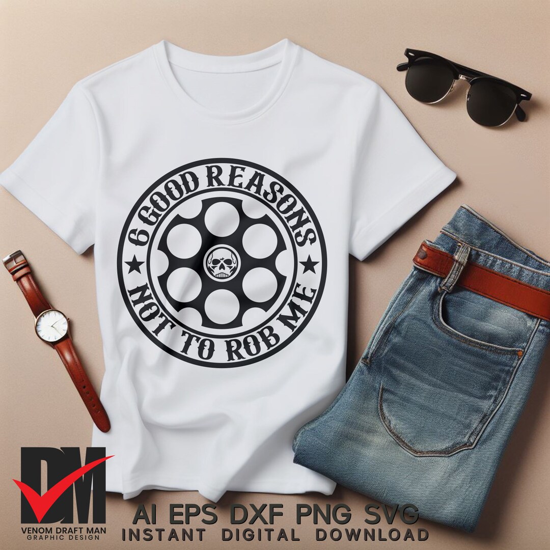 6 Reasons Not to Rob Me Svg, USA Gun Rights Svg, 2nd Amendment Svg Png ...