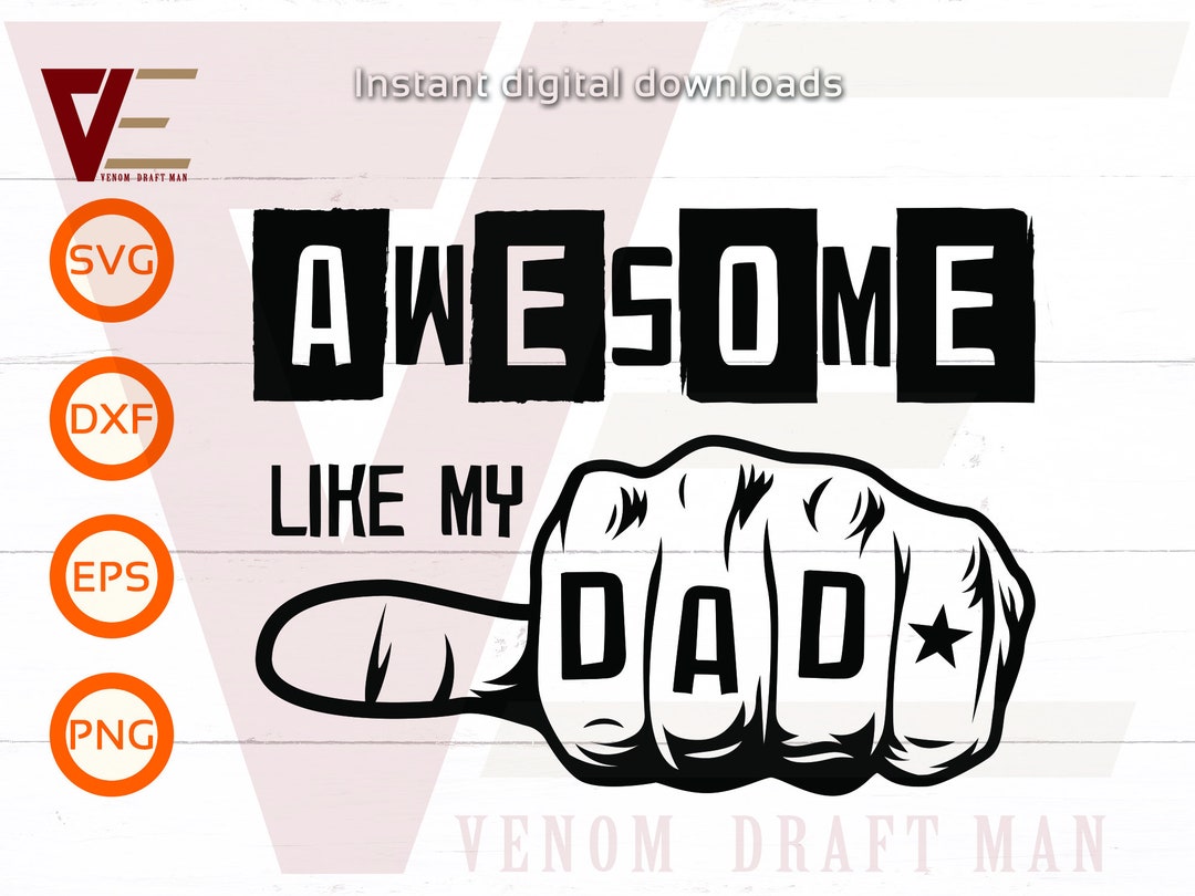 Awesome Like My Dad Svg, Awesome Dad Svg, Father's Day SVG Files for ...