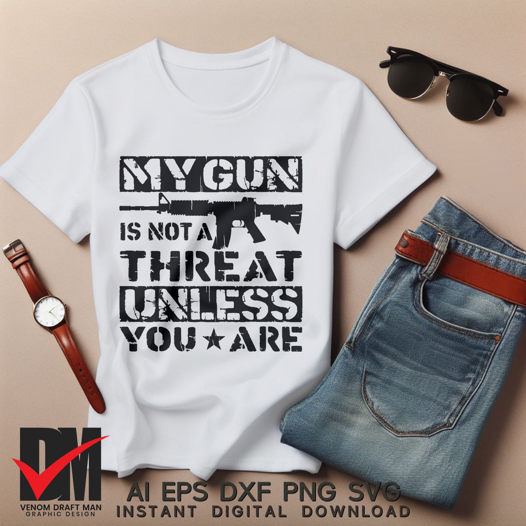My Gun is Not A Treat Unless You Are Svg, Patriotic Svg, 2nd Amendment ...
