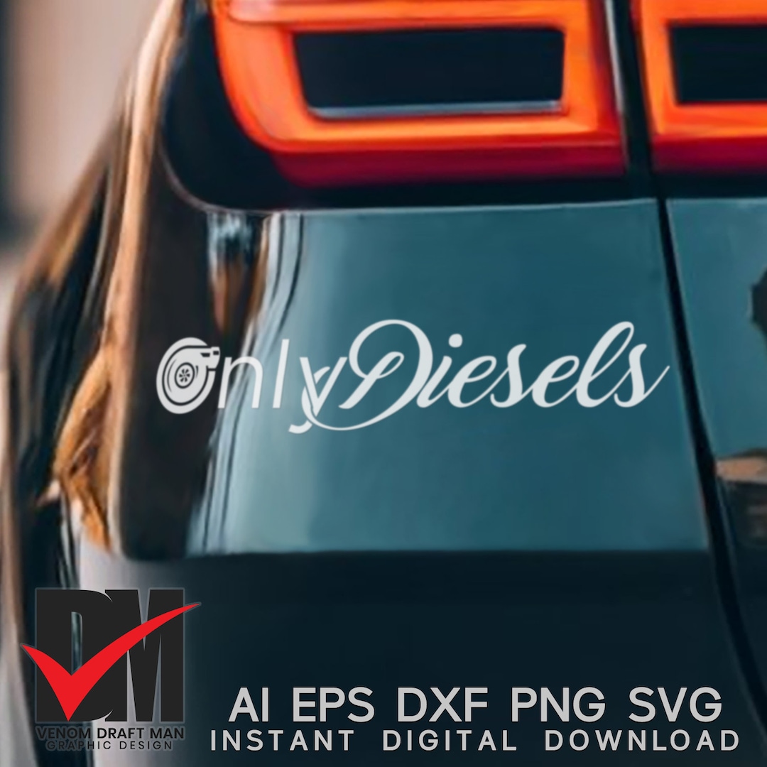 Only Diesels Svg, Turbo Charger Svg, Diesel Mechanic Svg, Funny Car ...
